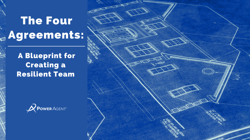 The 4 Agreements: A Blueprint for Creating a Resilient Team The 4 Agreements: A Blueprint for Creating a Resilient Team