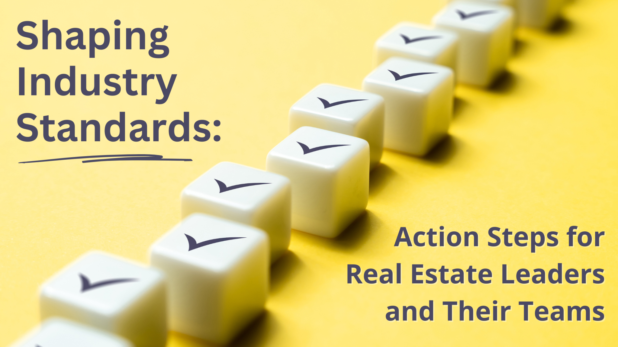 Action Steps For Real Estate Leaders And Their Teams